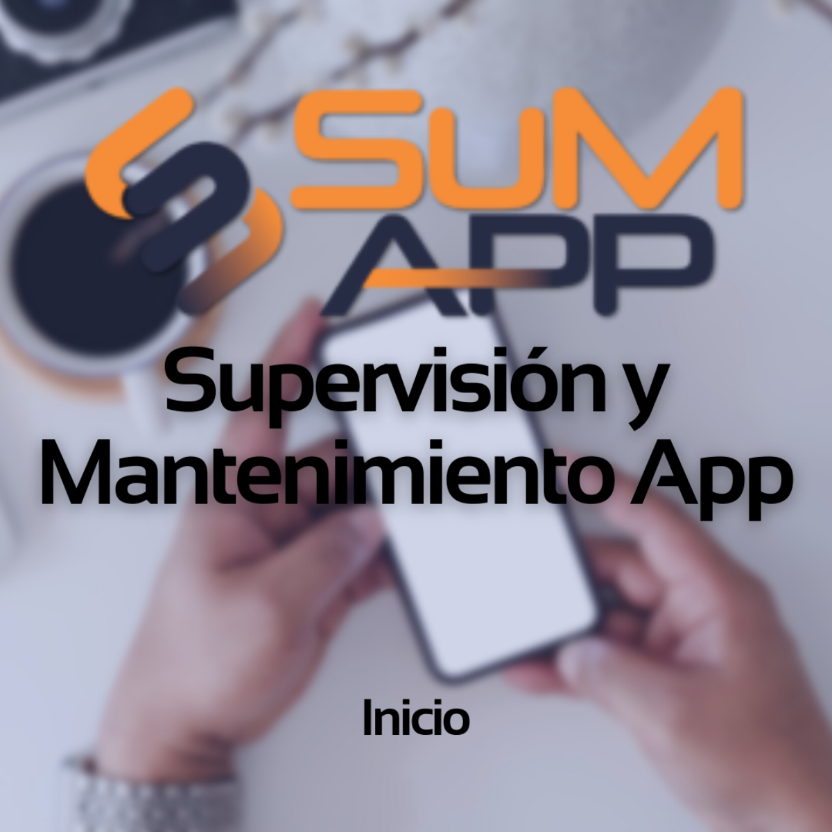 SuMApp. Supervisión y Mantenimiento App
