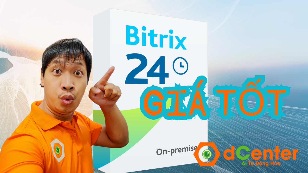 Bitrix24 Cloud Toàn Diện: Triển Khai, Đào Tạo, Tích Hợp | Chọn dCenter